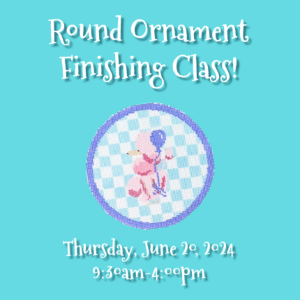 Class 1: Round Ornament Finishing Class – The Needle Bug